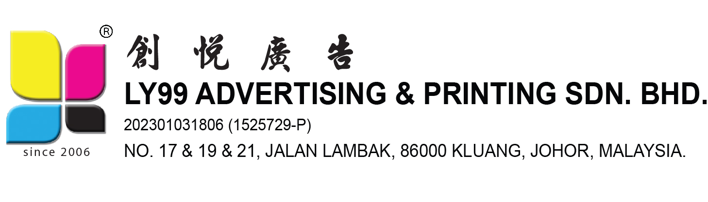 LY Advertising & Printing Kluang 居銮创悦广告 | 居銮一站式广告及印刷商